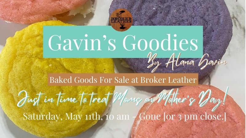 Gavin's Goodies Popup | Sat. May 11 – Broker Leather