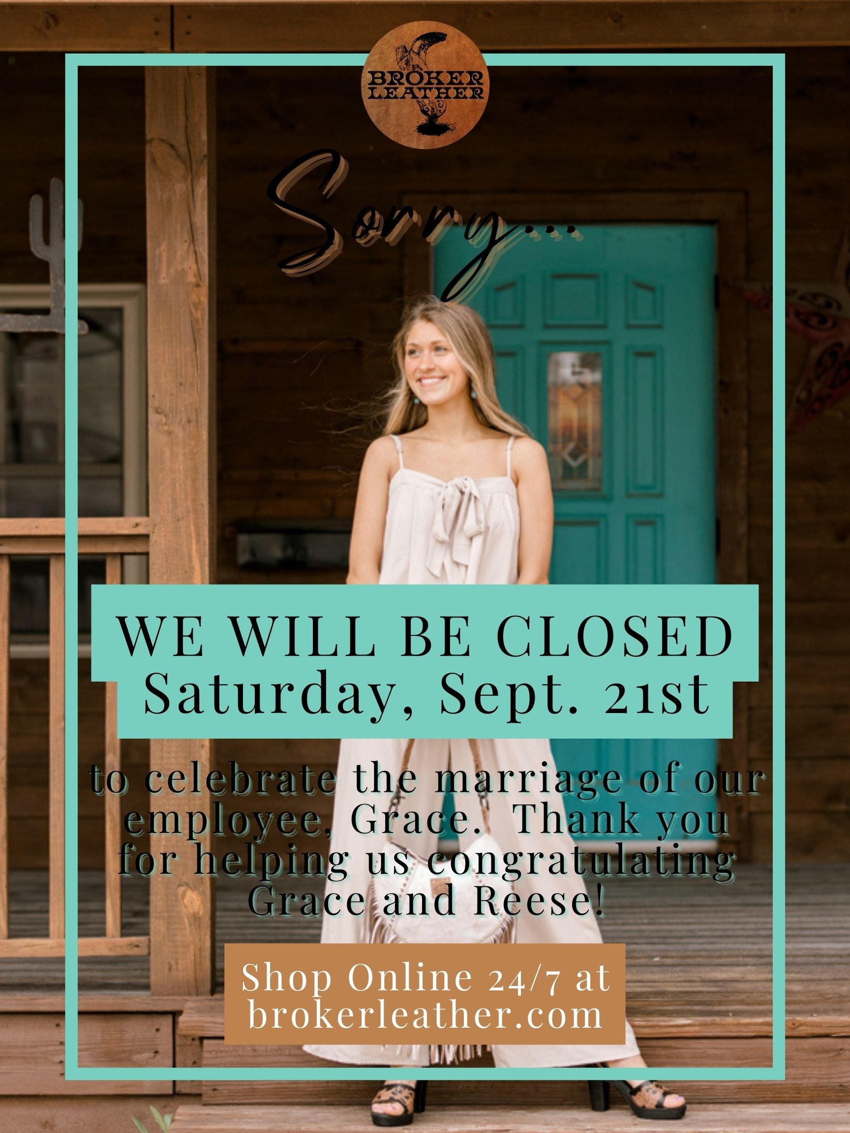 CLOSED SAT., SEPT. 21 – Broker Leather